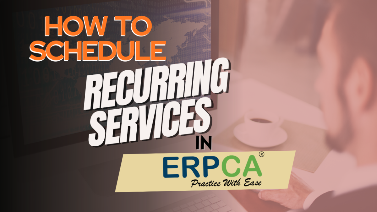 How to schedule recurring services in workflow? | ERPCA | Online ...